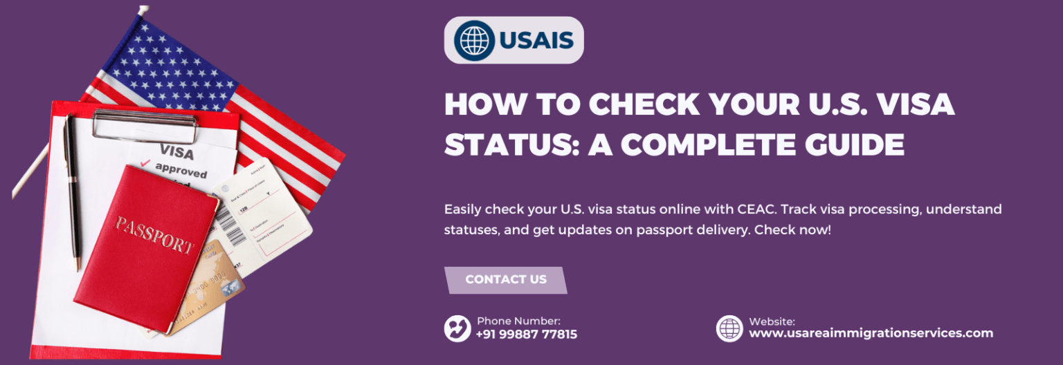 How to Check Your U.S. Visa Status: A Complete Guide - USAIS