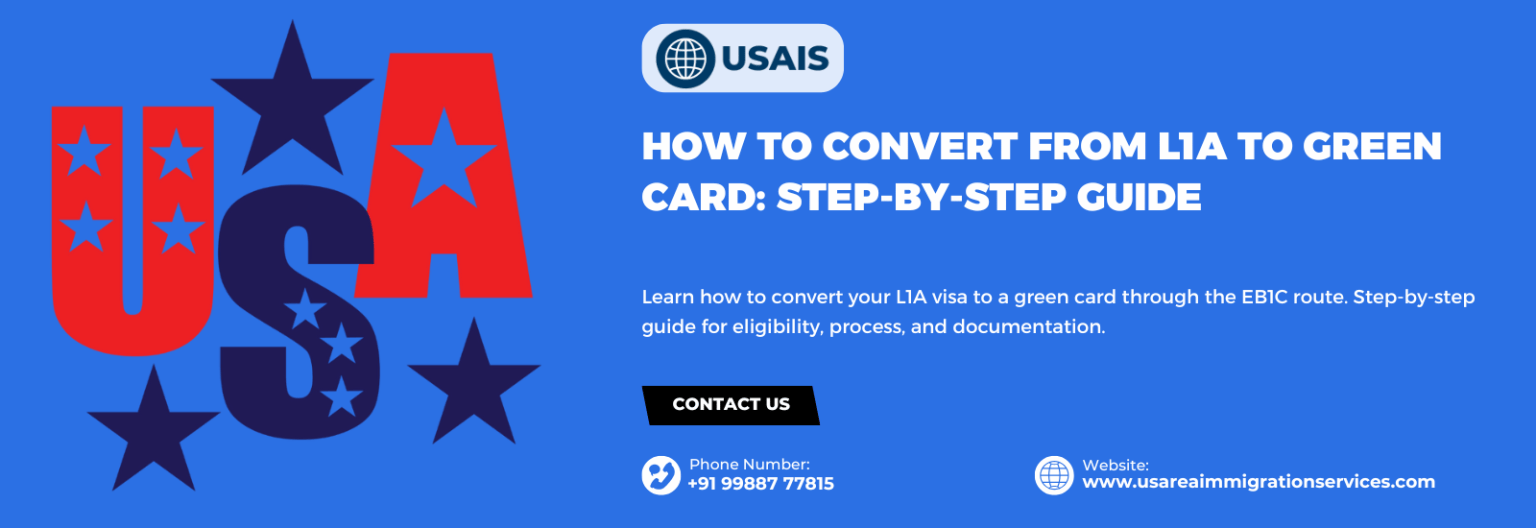 Convert L1A Visa to Green Card: Step-by-Step Guide (2025) - USAIS